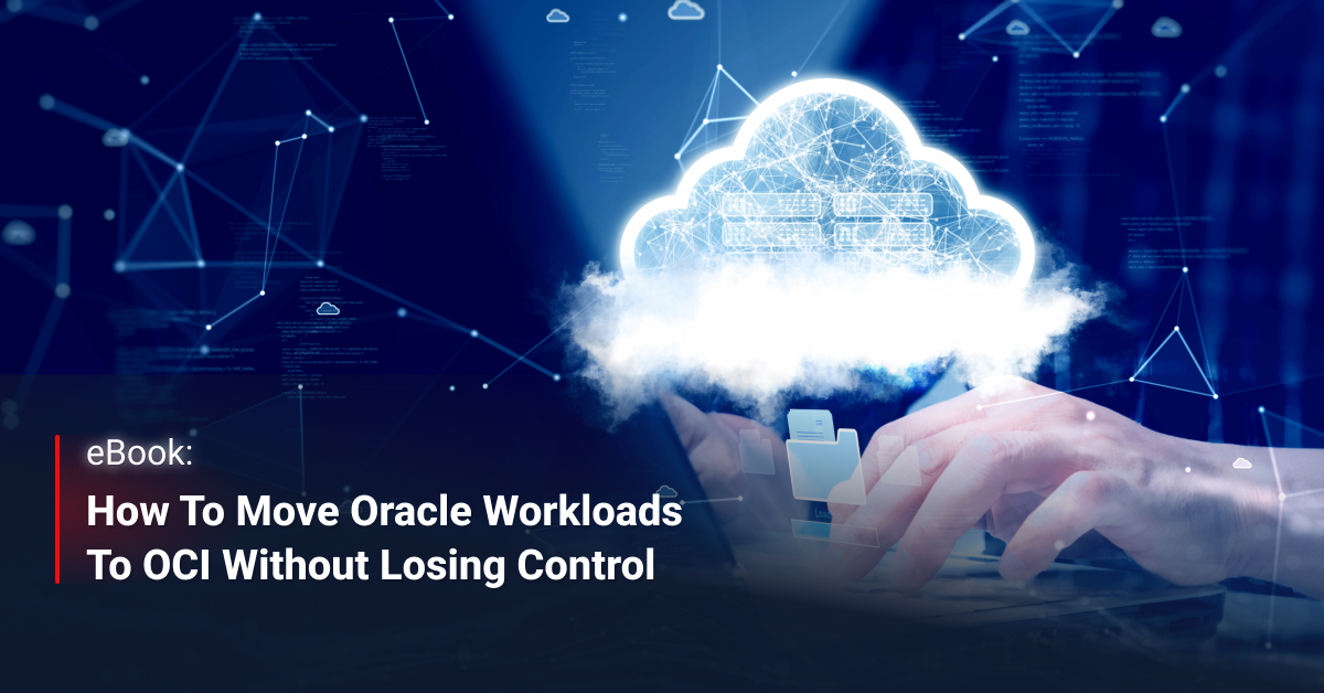How to Move Oracle Workloads to OCI Without Losing Control - IT Convergence